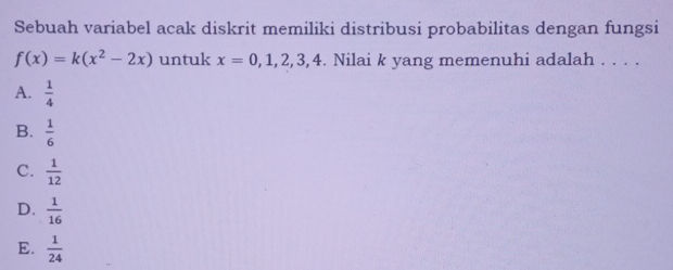 Sebuah variabel acak diskrit memiliki | StudyX