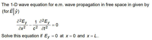 The 1-D wave equation for em wave | StudyX