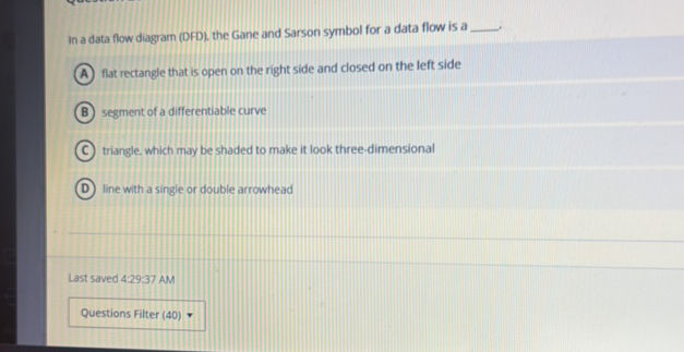 In a data flow diagram (DFD) the Gane and | StudyX