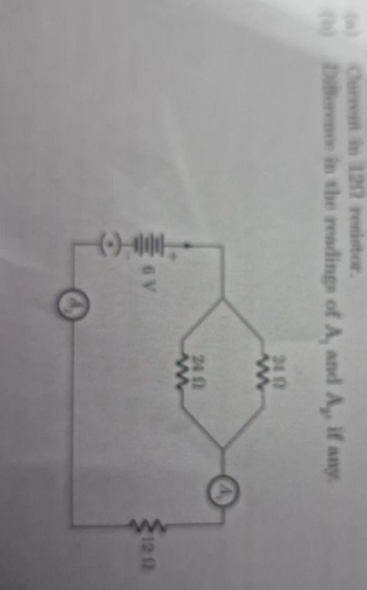 (a) Current in 12 resistor (b) Difference | StudyX
