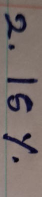 2.16.x = ? What is x in the equation above?