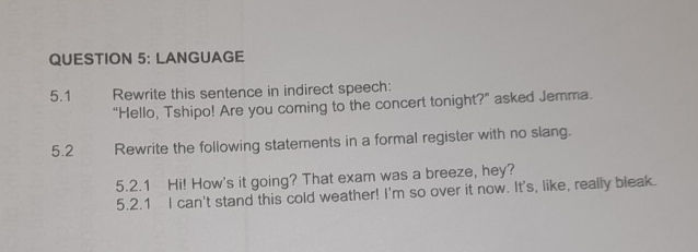 QUESTION 5 LANGUAGE 51 Rewrite this sentence | StudyX