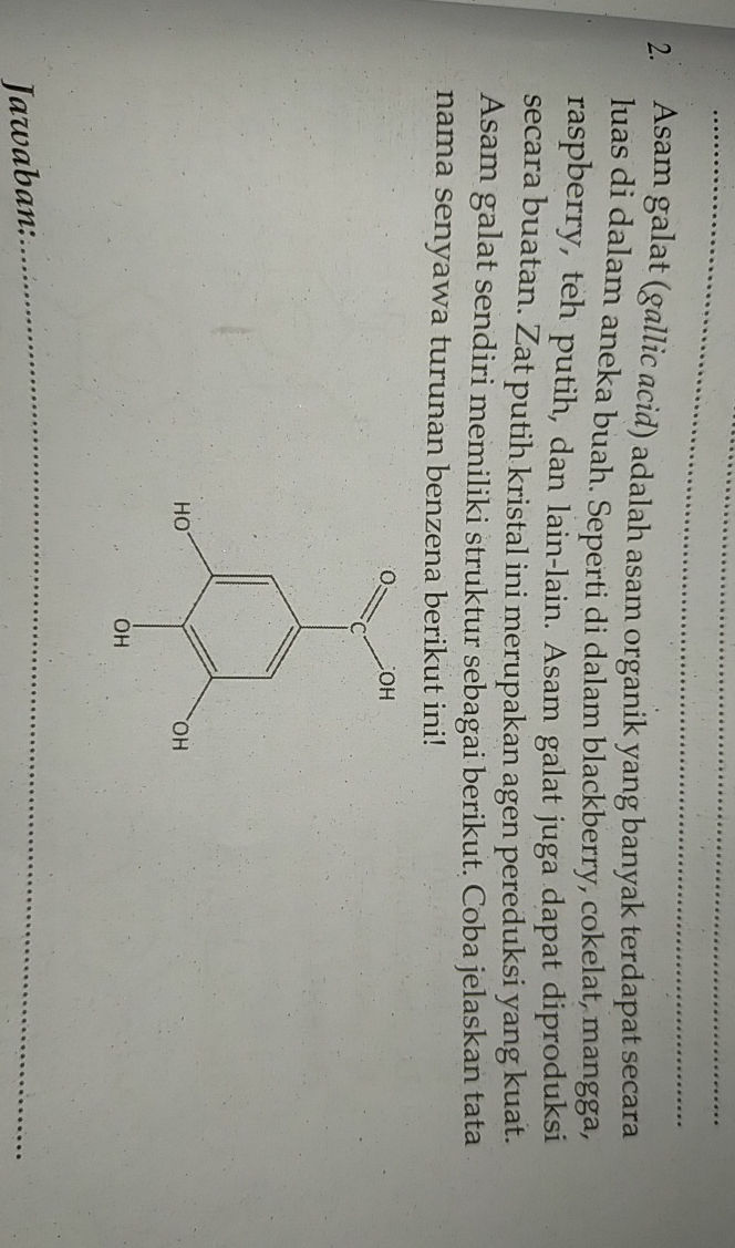 2 Asam galat (gallic acid) adalah asam | StudyX