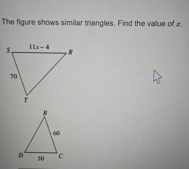 The figure shows similar triangles. Find the | StudyX