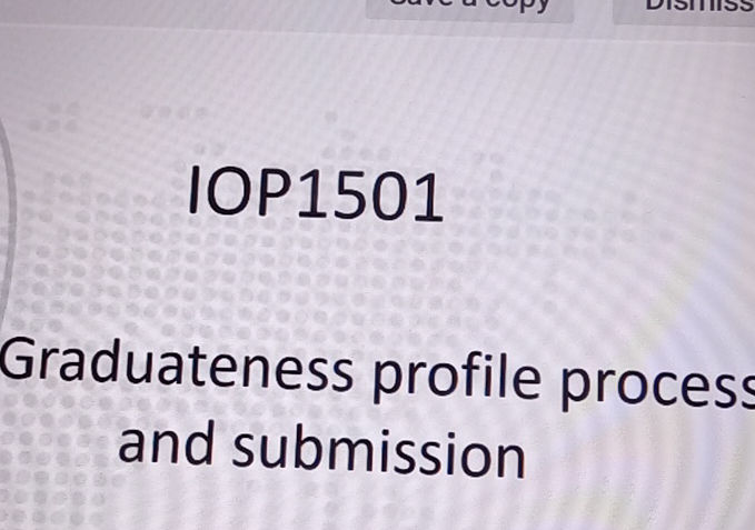 IOP1501 Graduateness profile process and | StudyX