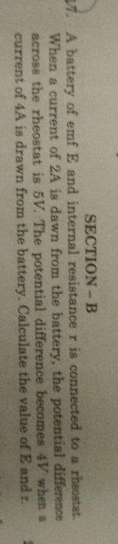 7. A battery of emf E and internal | StudyX