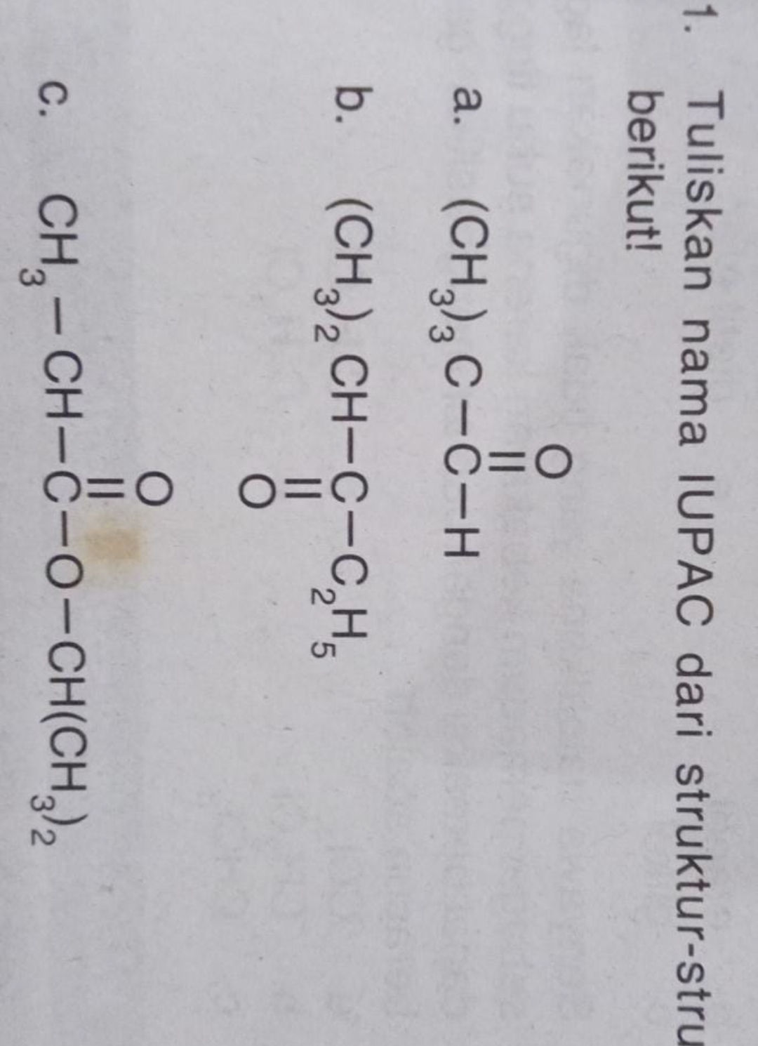 1 Tuliskan nama IUPAC dari struktur-struktur | StudyX