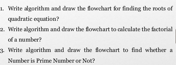 1. Write algorithm and draw the flowchart | StudyX