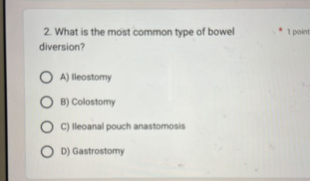 2 What is the most common type of bowel | StudyX