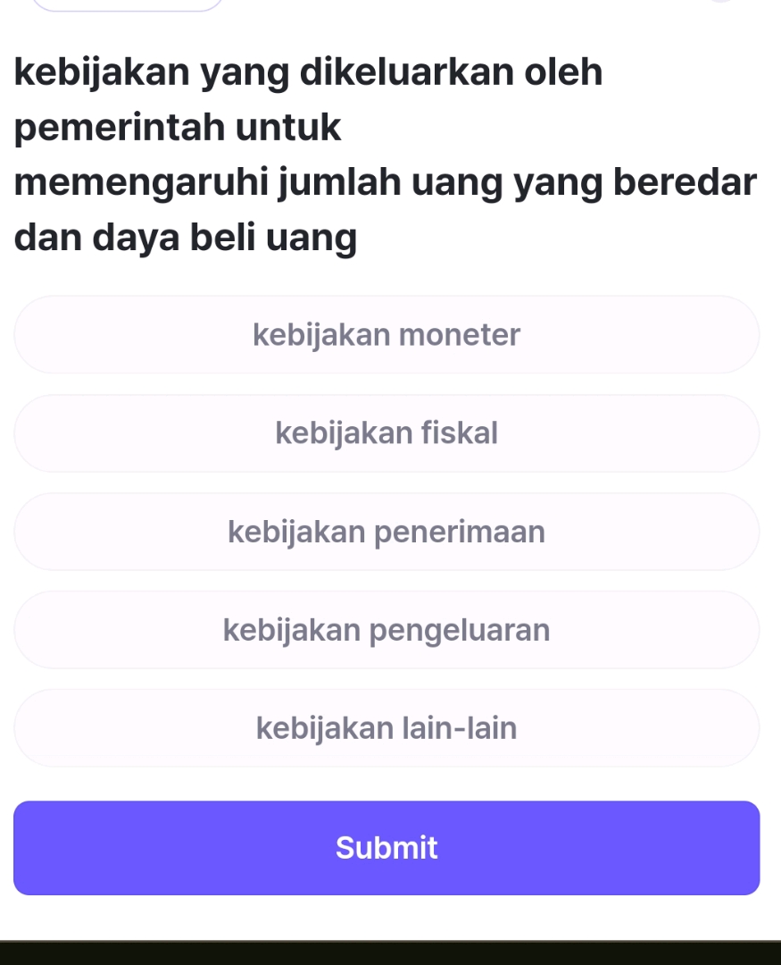 kebijakan yang dikeluarkan oleh pemerintah | StudyX