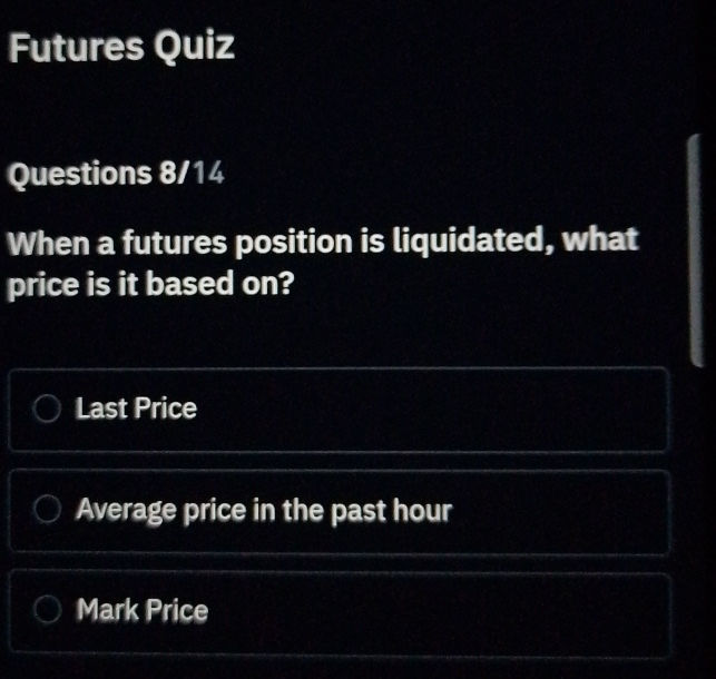 When a futures position is liquidated, what