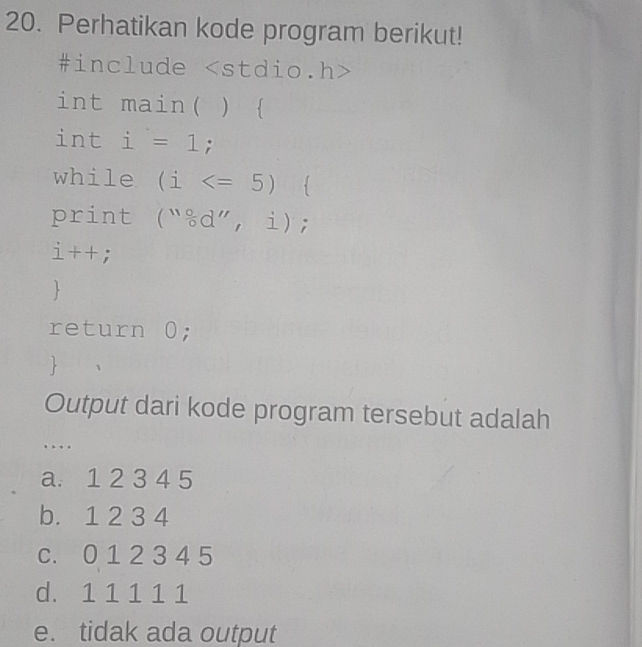 20 Perhatikan kode program berikut c include | StudyX