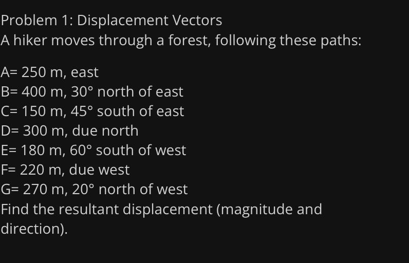 Problem 1 Displacement Vectors A hiker moves | StudyX