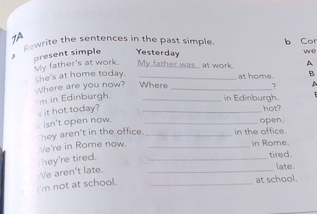 Rewrite the sentences in the past simple