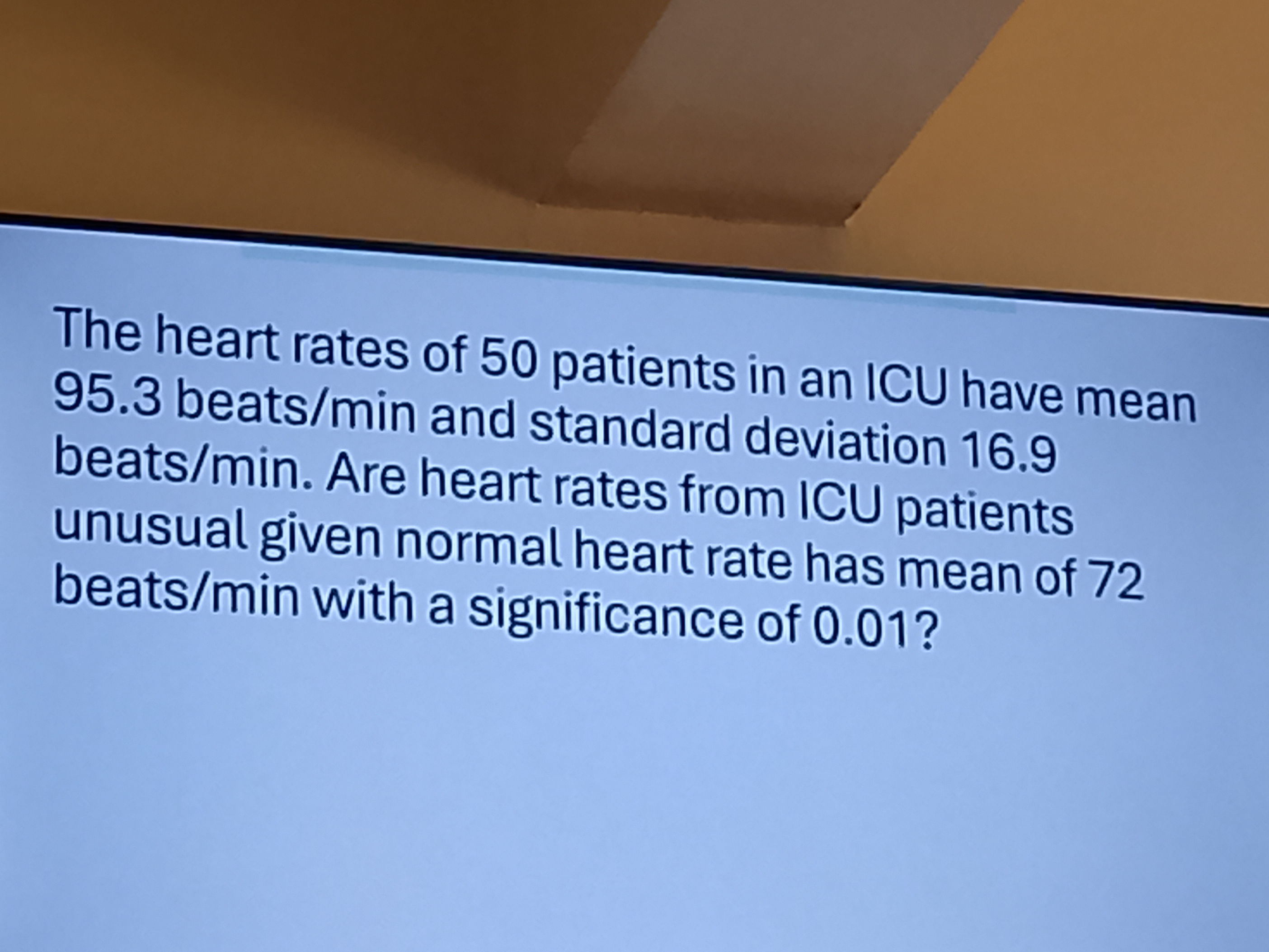 The heart rates of 50 patients in an ICU
