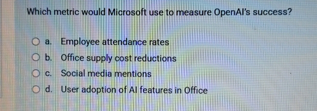 Which metric would Microsoft use to measure | StudyX
