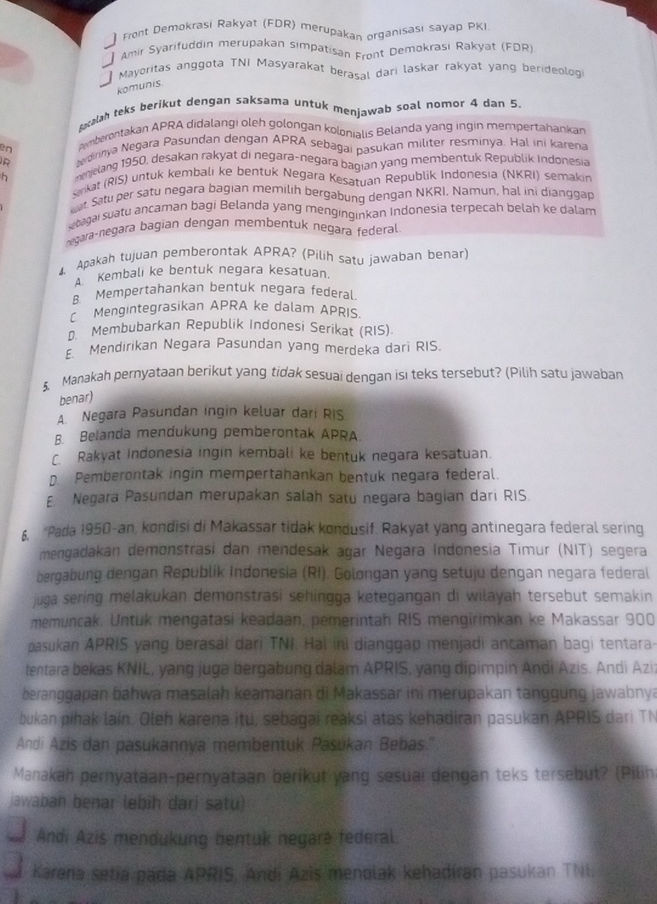 4 Apakah tujuan pemberontak APRA (Pilih satu | StudyX