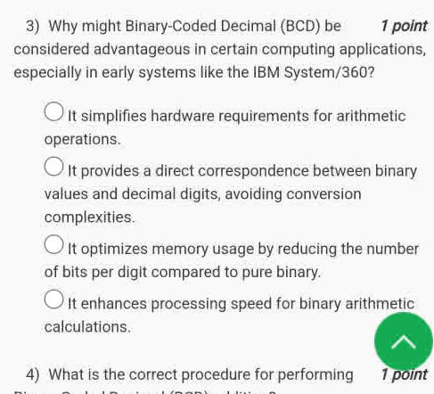 3) Why might Binary-Coded Decimal (BCD) be | StudyX