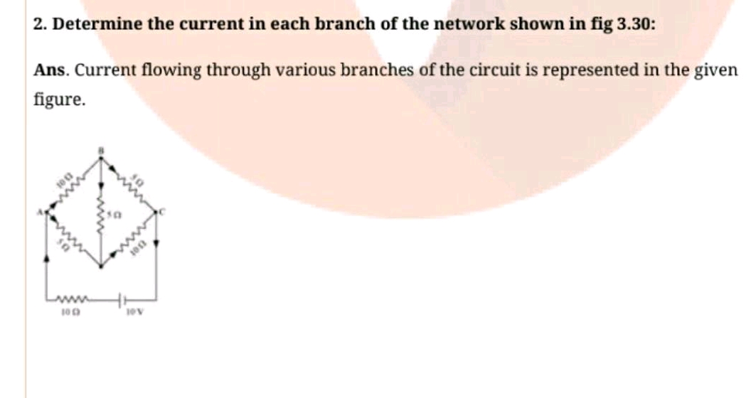 2. Determine the current in each branch of | StudyX