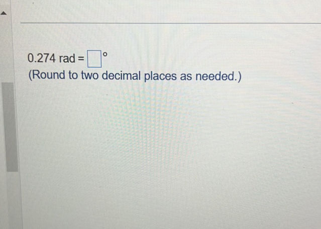 0.274 rad = $ $(Round to two decimal places | StudyX