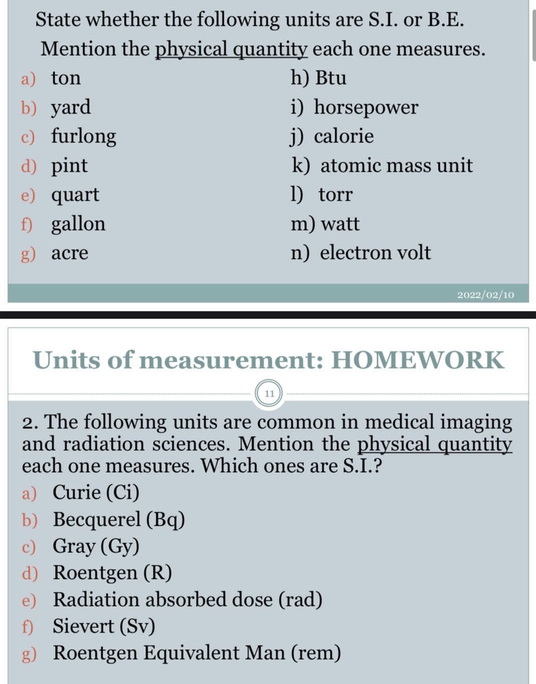 State whether the following units are S.I. | StudyX