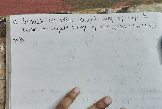 Construct an adder circuit using op-amp to | StudyX