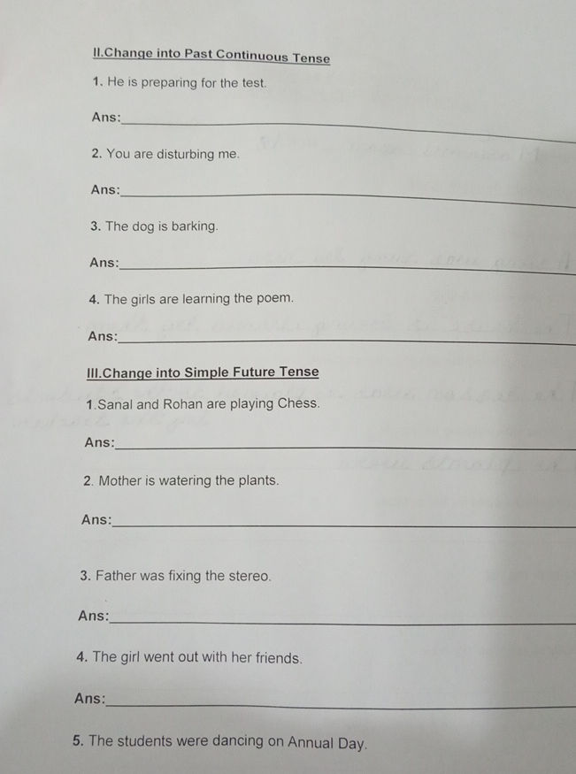 II Change into Past Continuous Tense 1 He is | StudyX