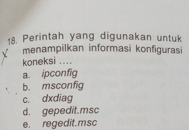 18 Perintah yang digunakan untuk menampilkan | StudyX