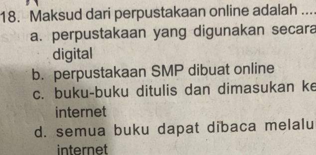 18. Maksud dari perpustakaan online adalah | StudyX