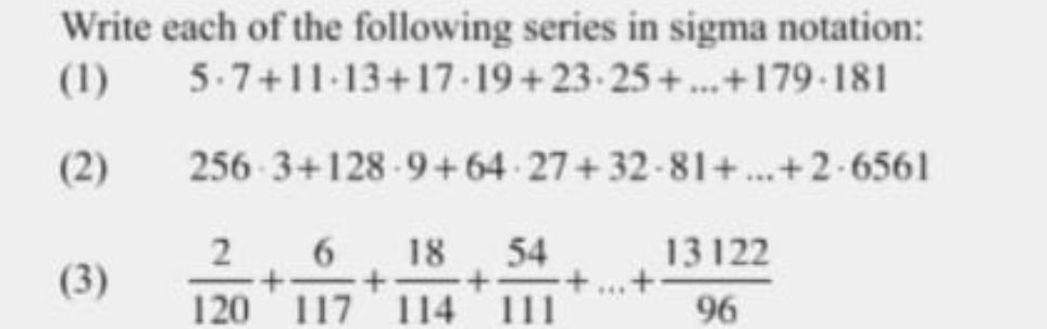 Write each of the following series in sigma