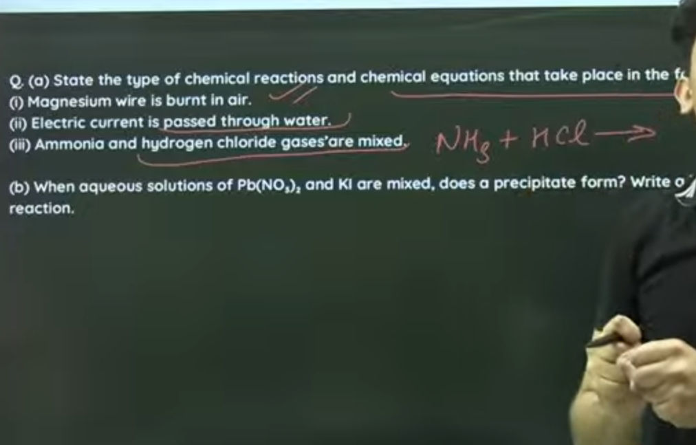 Q (a) State the type of chemical reactions | StudyX