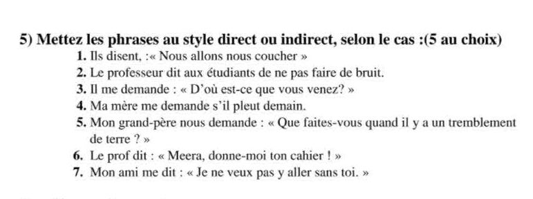 5) Mettez les phrases au style direct ou