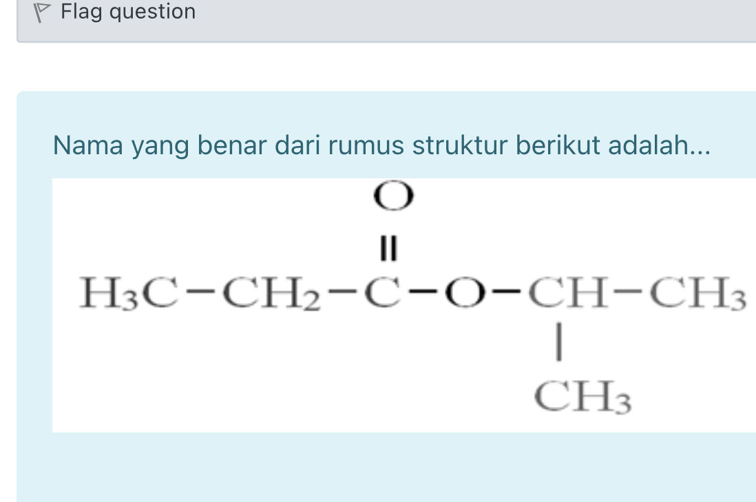 Nama yang benar dari rumus struktur berikut | StudyX