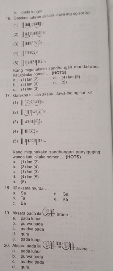 16 Gatekna tulisan aksara Jawa ing ngisor | StudyX