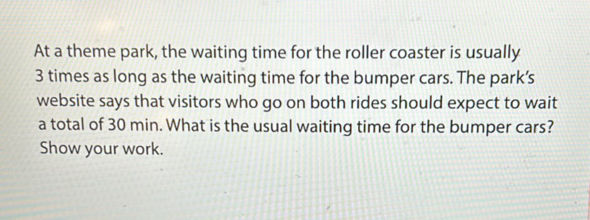 At a theme park the waiting time for the | StudyX