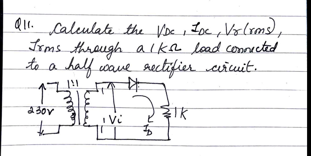 Q11 Calculate the VDC IDC Vo(rms) Irms | StudyX