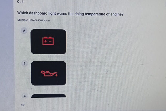 Q4 Which dashboard light warns the rising