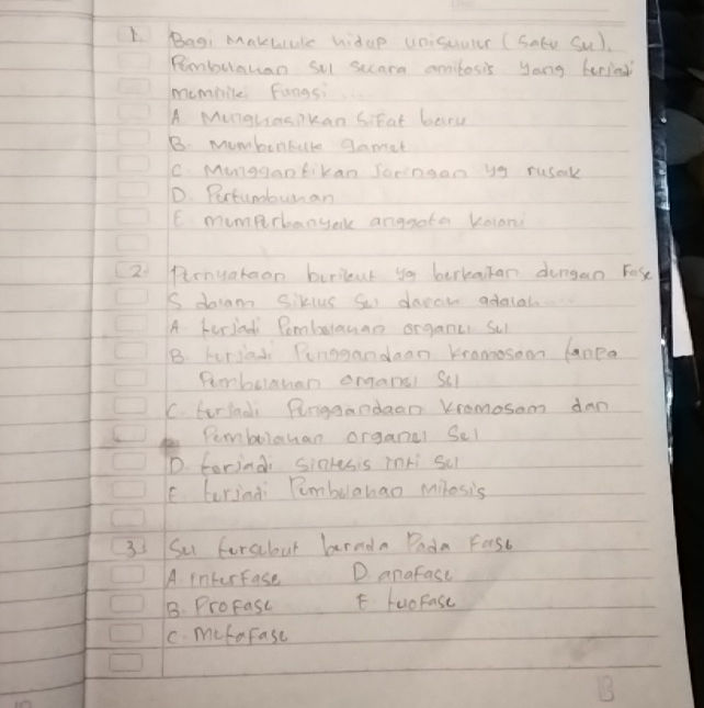 1 Bagi makhluk hidup uniseluler (satu sel) | StudyX