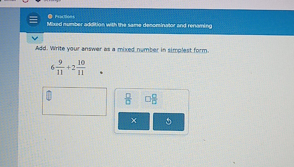 Add Write your answer as a mixed number in