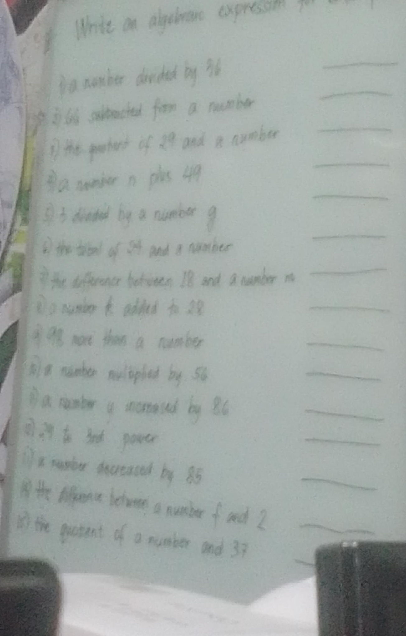 Write an algebraic expression for each: 1) a | StudyX