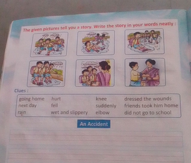 The given pictures tell you a story Write | StudyX