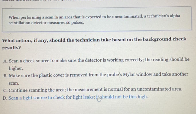 When performing a scan in an area that is | StudyX