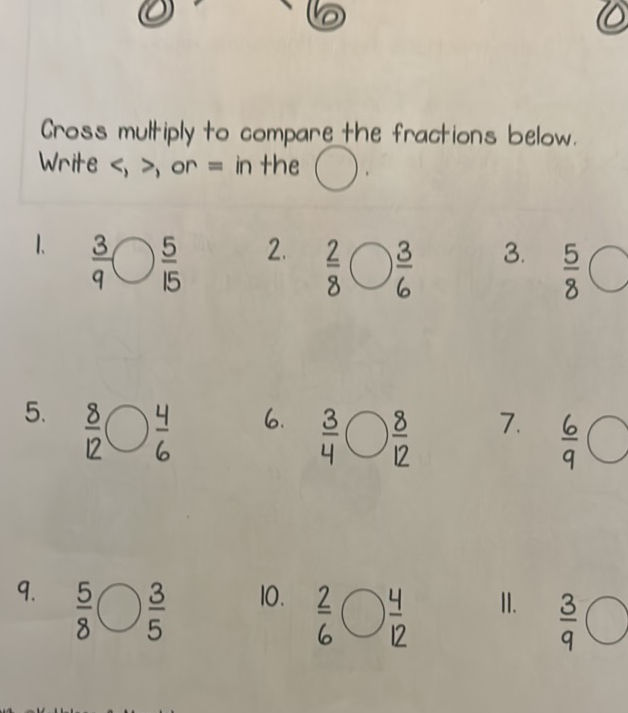 Cross multiply to compare the fractions | StudyX