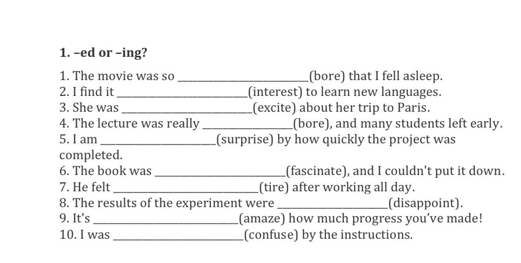 1 -ed or -ing 1 The movie was so (bore) that | StudyX