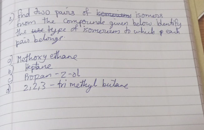 2) Find two pairs of isomeric isomers from | StudyX