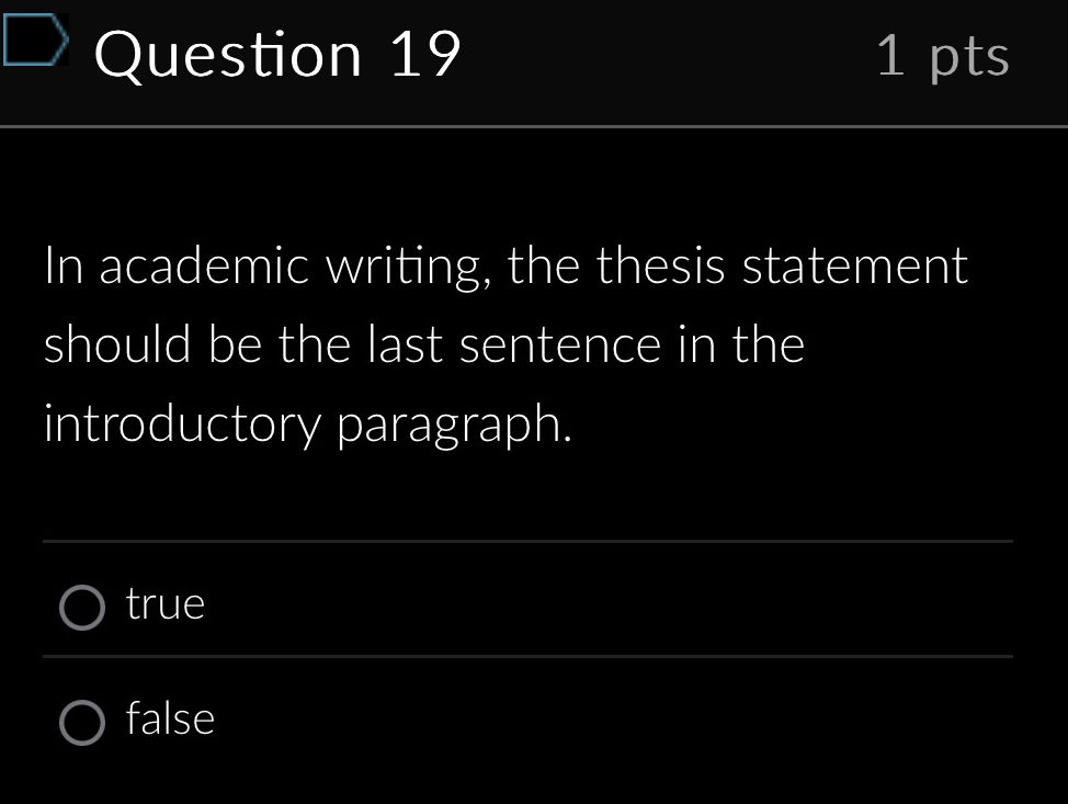 In academic writing, the thesis statement | StudyX