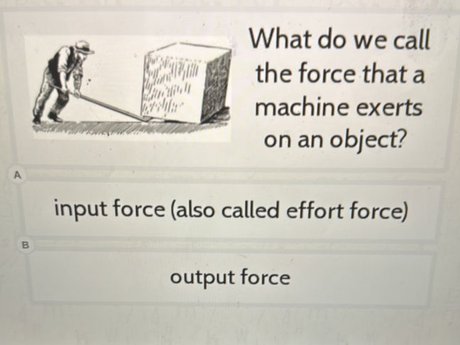 What do we call the force that a machine | StudyX