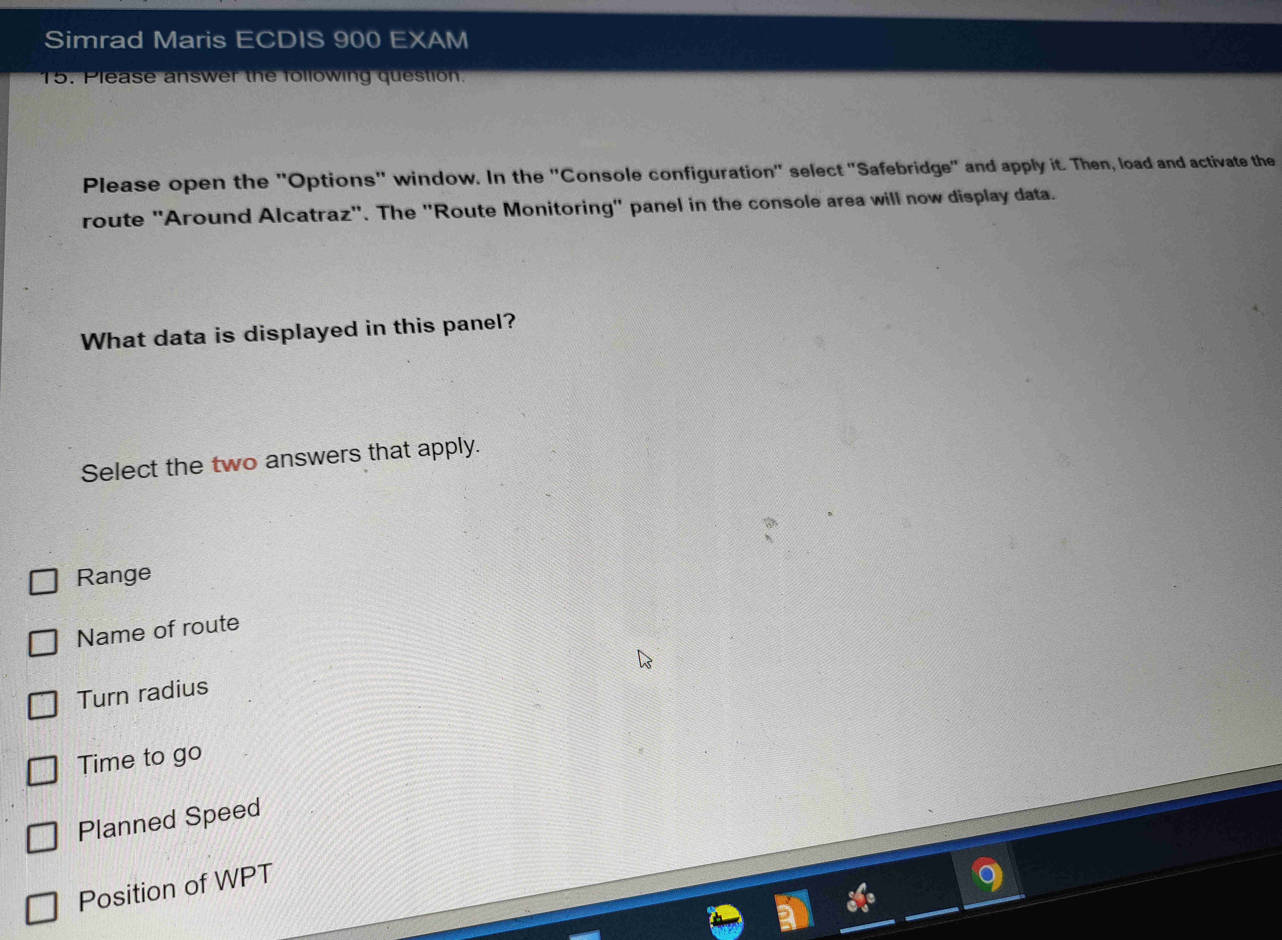 Simrad Maris ECDIS 900 EXAM 15 Please answer | StudyX