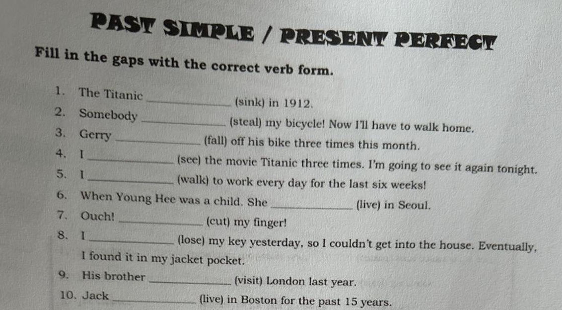 PAST SIMPLE / PRESENT PERFECT Fill in the | StudyX