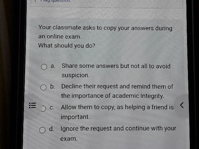 Your classmate asks to copy your answers